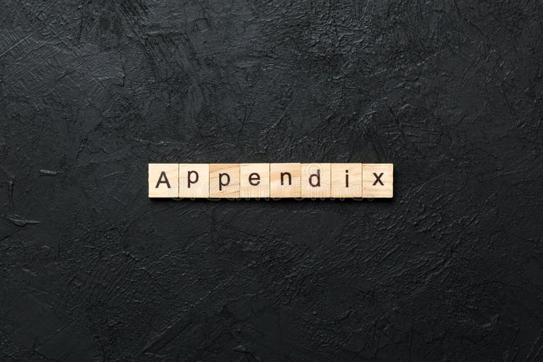 Appendix Word Written on Wood Block. Appendix Text on Table, Concept ...