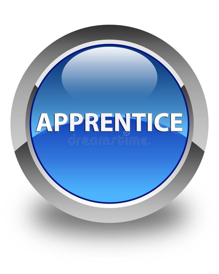 Apprentice Glossy Blue Round Button Stock Illustration - Illustration ...