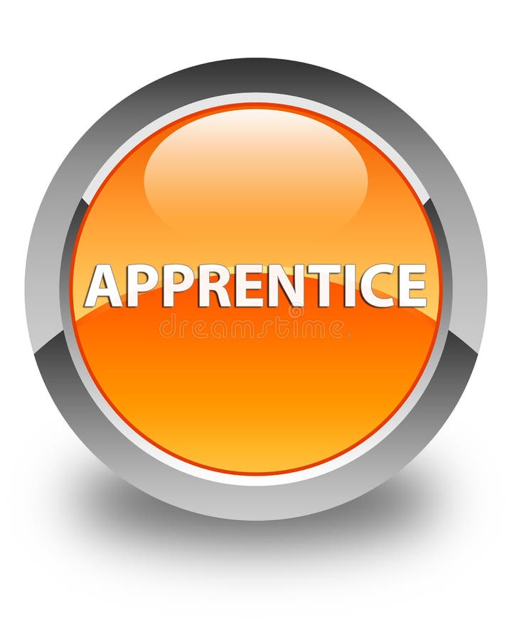 Apprentice Glossy Orange Round Button Stock Illustration - Illustration ...