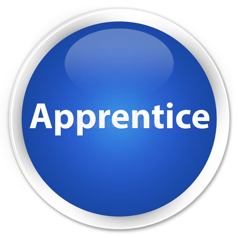 Apprentice Premium Blue Round Button Stock Illustration - Illustration ...