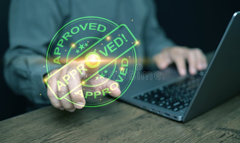 Approve Concept. a Man Taps on an Approved with a Correct Sign Mark for ...