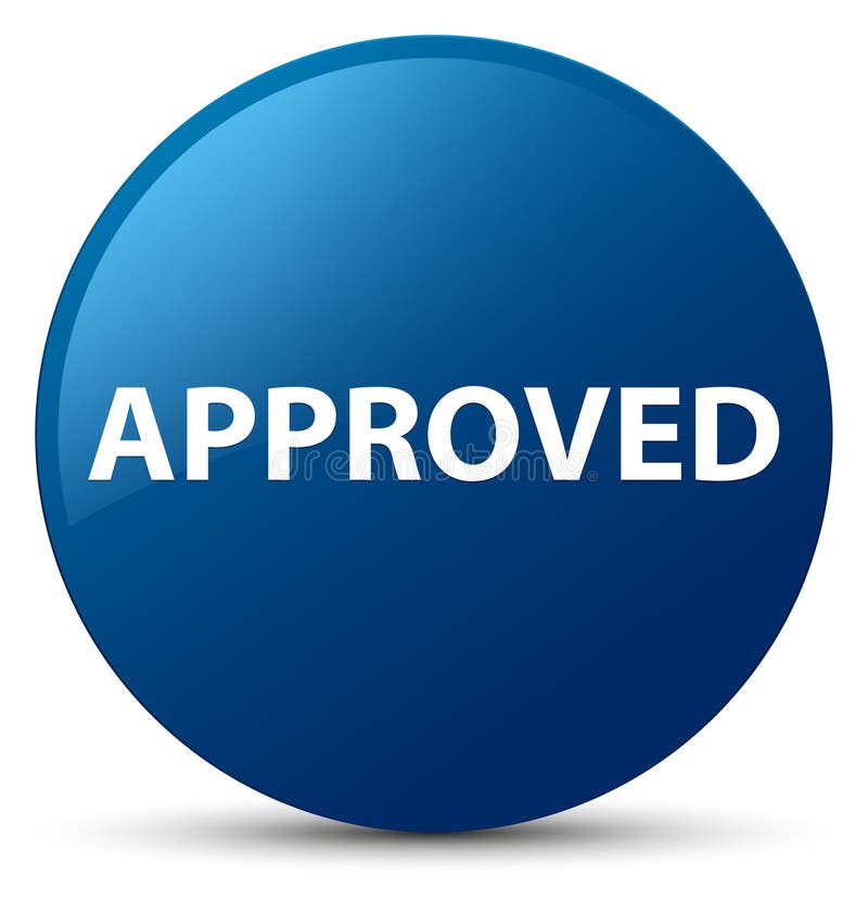 Approved blue round button stock illustration. Illustration of round ...