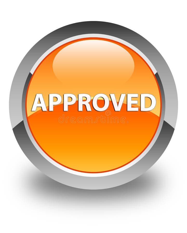 Approved Glossy Orange Round Button Stock Illustration - Illustration ...