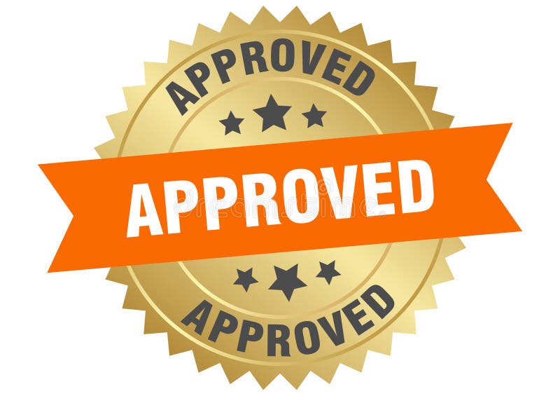Approved. Approved Round Orange and Gold Label Isolated on Transparent ...