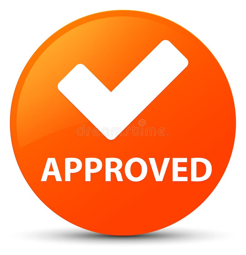 Approved (validate Icon) Orange Round Button Stock Illustration ...