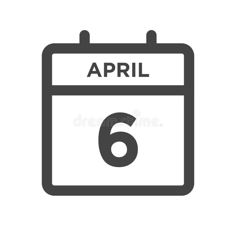 April 6 Calendar Day or Calender Date for Deadline, Appointment Stock ...