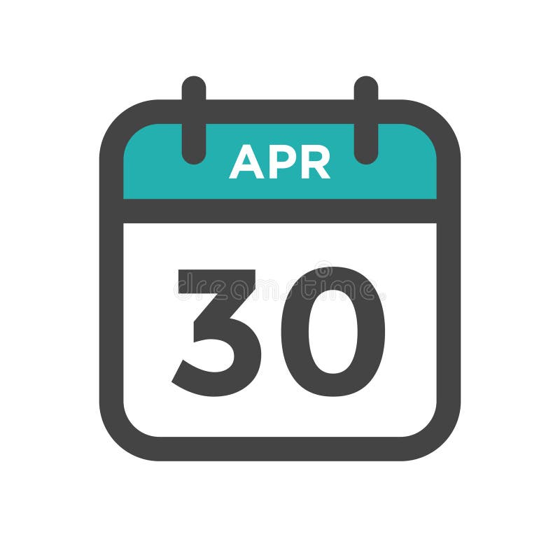 April 30 Calendar Day or Calender Date for Deadline or Appointment ...