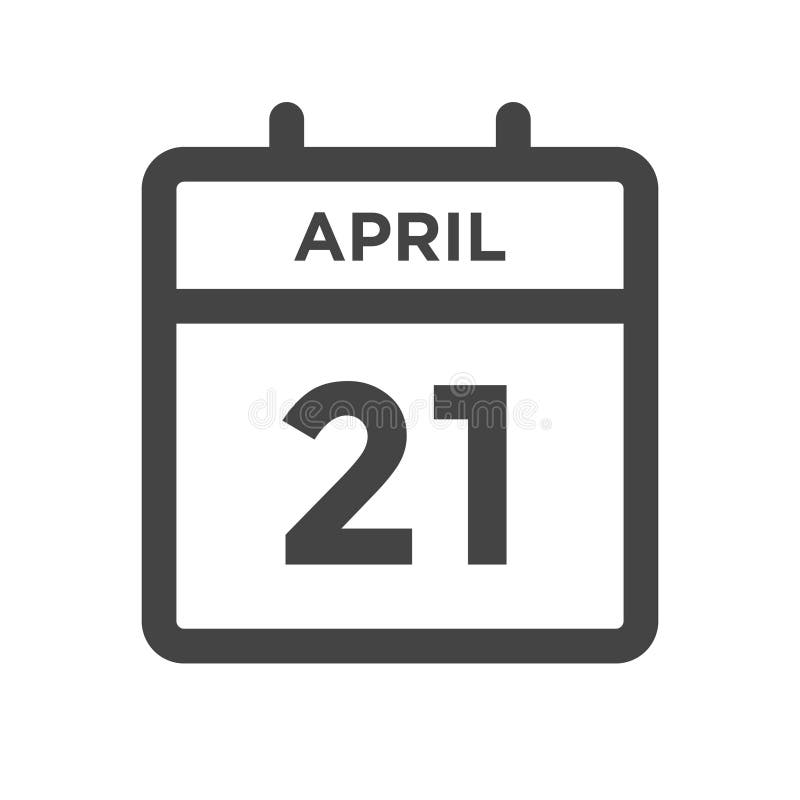 April 21 Calendar Day or Calender Date for Deadline or Appointment ...