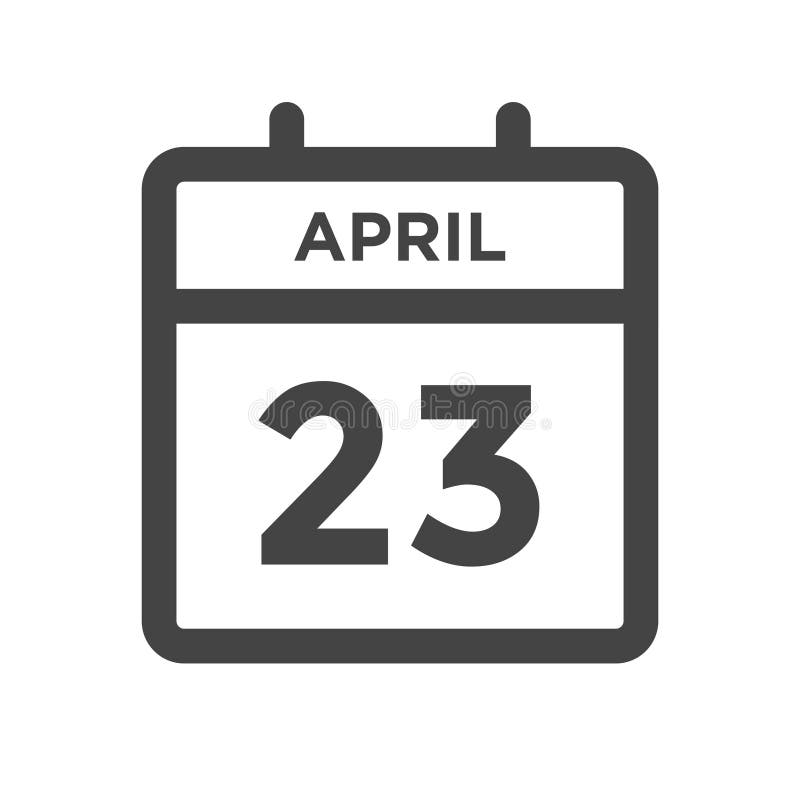 April 23 Calendar Day or Calender Date for Deadline or Appointment ...