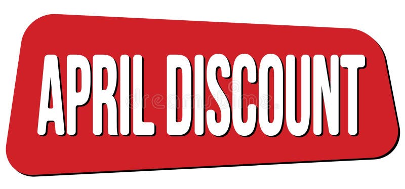 APRIL DISCOUNT Text on Red Trapeze Stamp Sign Stock Illustration ...