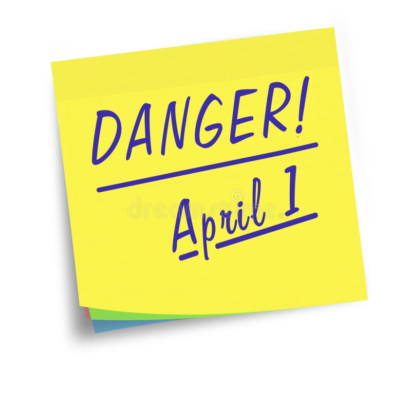 Danger Warning Sign - April 1st Fools` Day. Triangular Shape. Stock ...