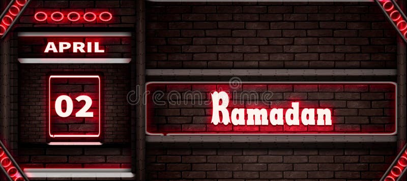 02 April, Ramadan, Neon Text Effect on Bricks Background Stock ...