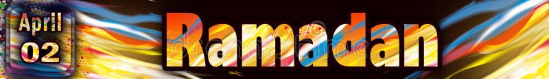 02 April, Ramadan, Text Effect on Black Background Stock Illustration ...