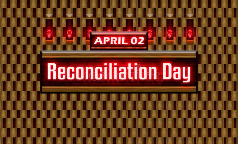 02 April Reconciliation Day Neon Text Effect On Bricks Background