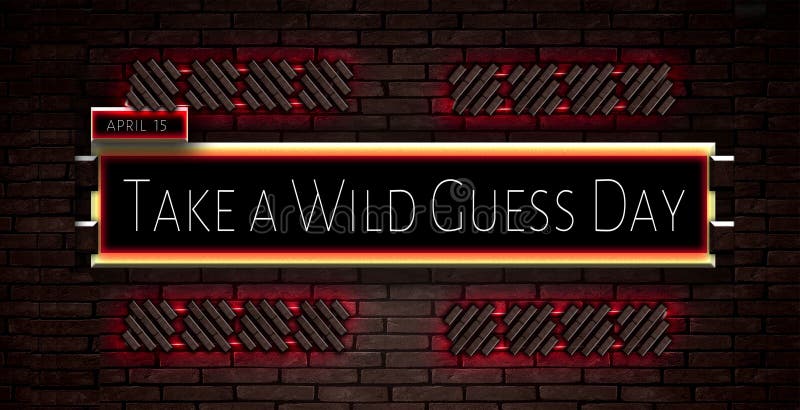 15 April, Take a Wild Guess Day, Text Effect on Bricks Background Stock ...