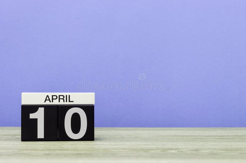 April 10th, Tenth of April, Day 10 of Month April - Rustic Wooden White ...