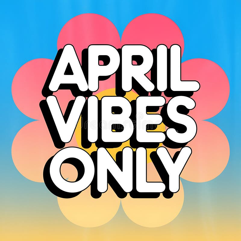 April Vibes only Spring Flower Graphic Design Stock Illustration ...