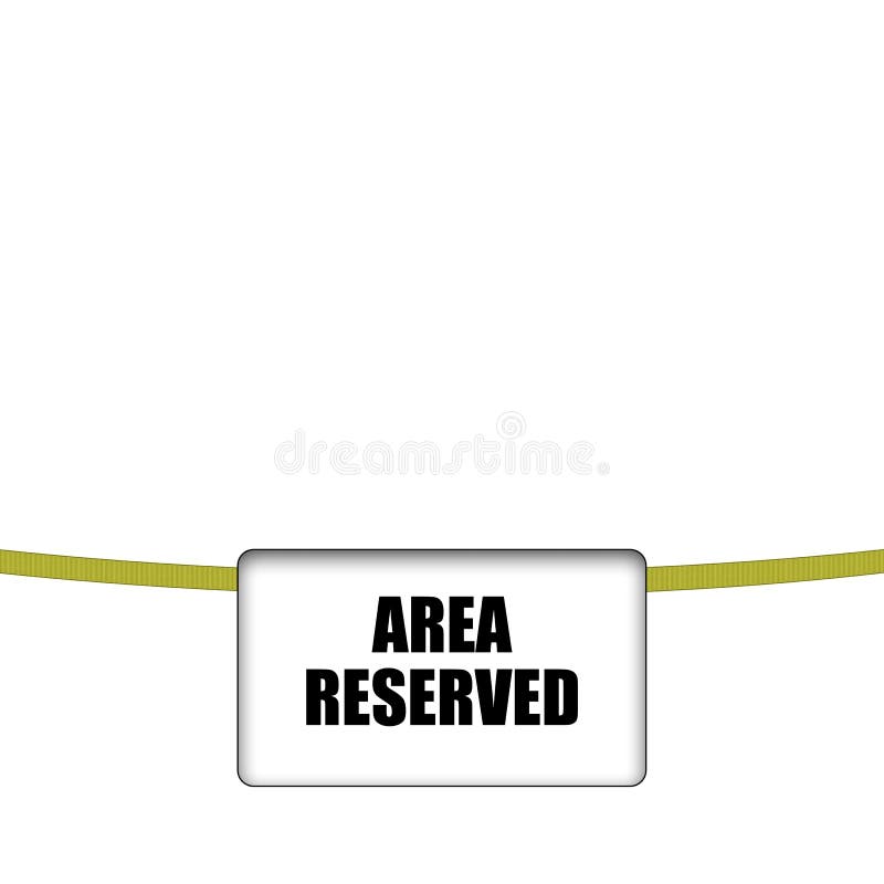 Area reserved stock illustration. Illustration of sign - 7521373