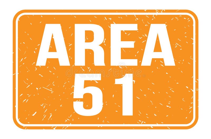 AREA 51, Words on Orange Rectangle Stamp Sign Stock Illustration ...