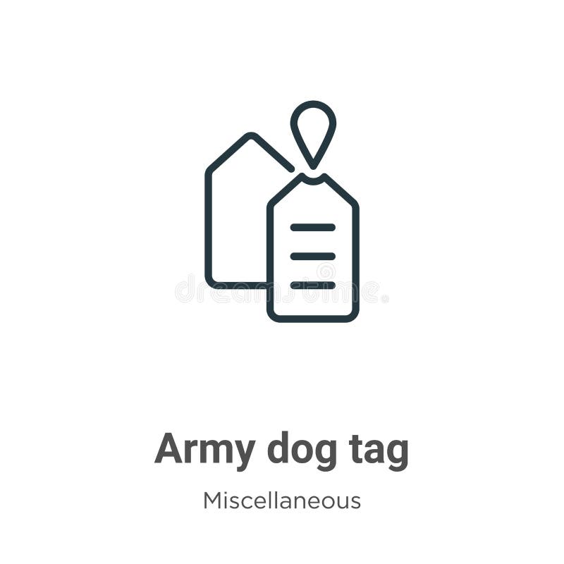 Army Dog Tag Outline Vector Icon. Thin Line Black Army Dog Tag Icon ...