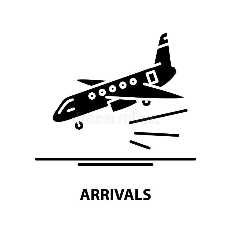 Arrivals Icon, Black Vector Sign with Editable Strokes, Concept ...
