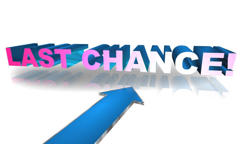 Last chance sign and arrow stock illustration. Illustration of ...