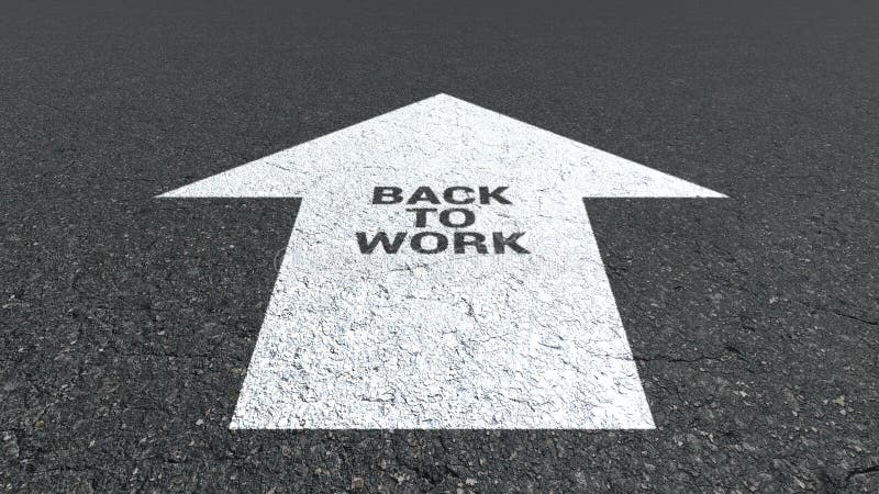 Arrow Sign on Asphalt Back To Work Stock Illustration - Illustration of ...