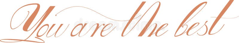 The Phrase You are the Best. One Word Stock Vector - Illustration of ...