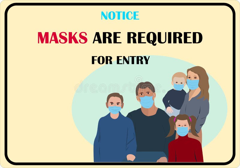 Art & Illustration. Wear Mask Sign and Symbol. Masks are Required for ...