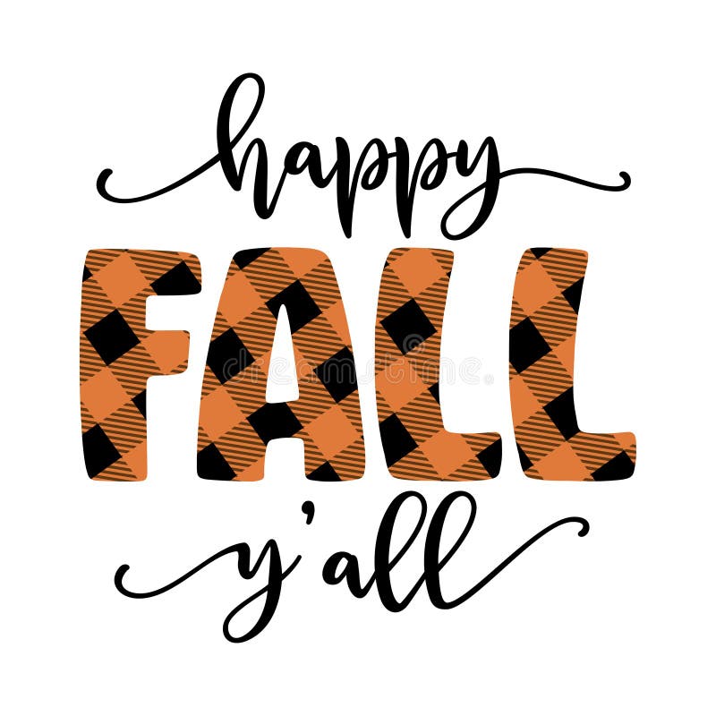 Happy Fall Y`all - Hand Drawn Vector Text. Autumn Color Poster Stock ...