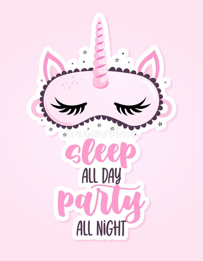 Sleep All Day, Party All Night - Funny Hand Drawn Doodle. Sleeping Mask ...