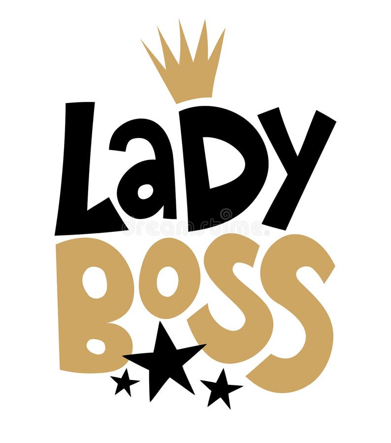 Lady Boss - Feminism Slogan with Hand Drawn Lettering. Stock Vector ...