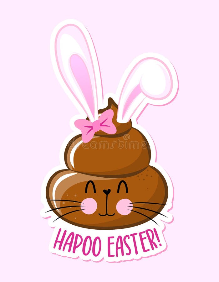 Bunny Poop, Happy Easter - Cute Smiling Happy Poop with Bunny Ears ...