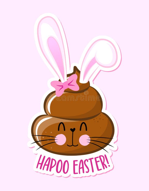 Bunny Poop, Happy Easter - Cute Smiling Happy Poop with Bunny Ears ...