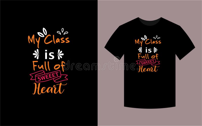 My Class is Full of Sweet Hearts, T-ahirt Design Stock Vector ...