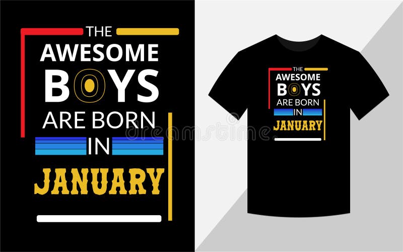 The Awesome Boys are Born in January, Birthday T-shirt Design Stock ...