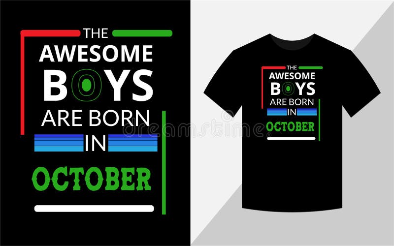The Awesome Boys are Born in October, Birthday T-shirt Design Stock ...