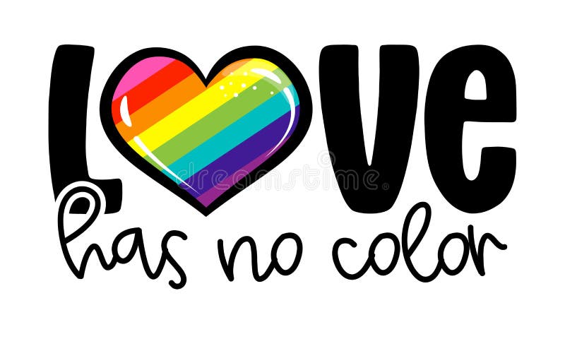 Love Has No Color - Lovely Slogan Against Discrimination. Stock Vector ...
