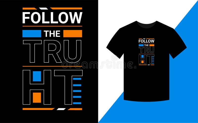Follow the Truth Typography Inspirational Quotes T Shirt Design for ...