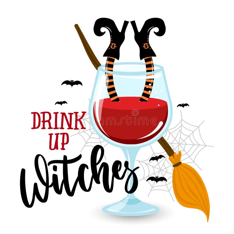 Drink Up Witches! - Halloween Quote on White Background with Wine Glass ...