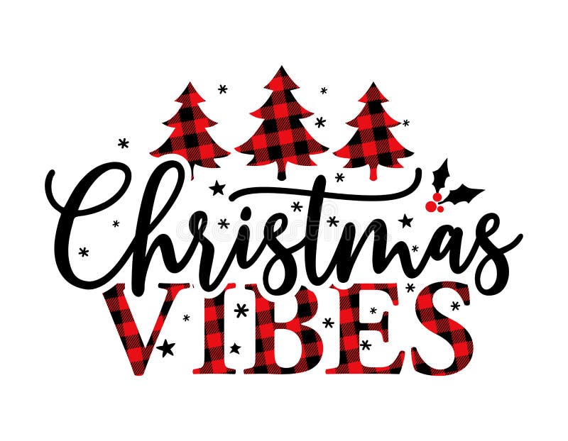 Christmas Vibes, Merry Xmas - Text with Red and Black Tartan Plaid ...