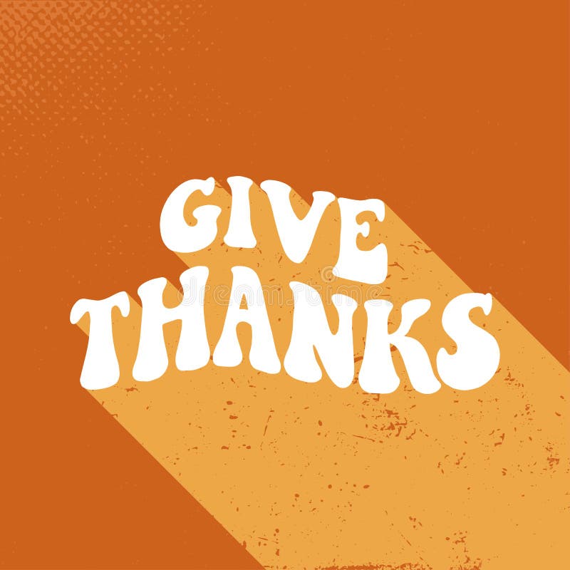 Give Thanks Lettering Groovy Quote Stock Illustration - Illustration of ...