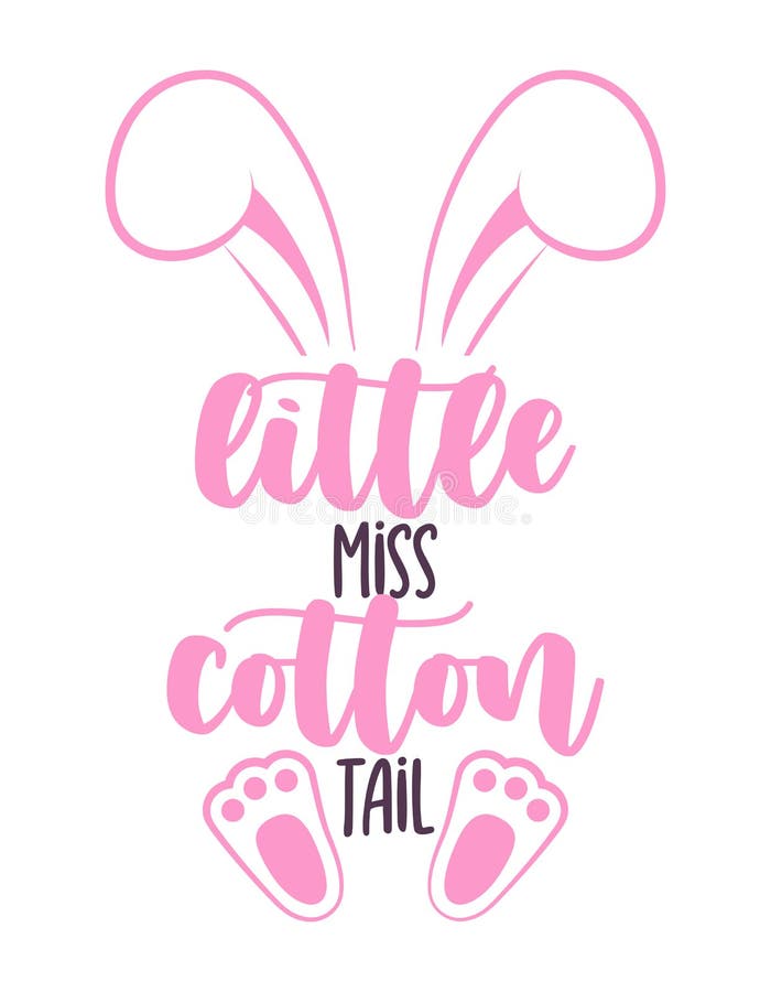 Little Miss Cotton Tail - Cute Easter Bunny Design, Funny Hand Drawn ...
