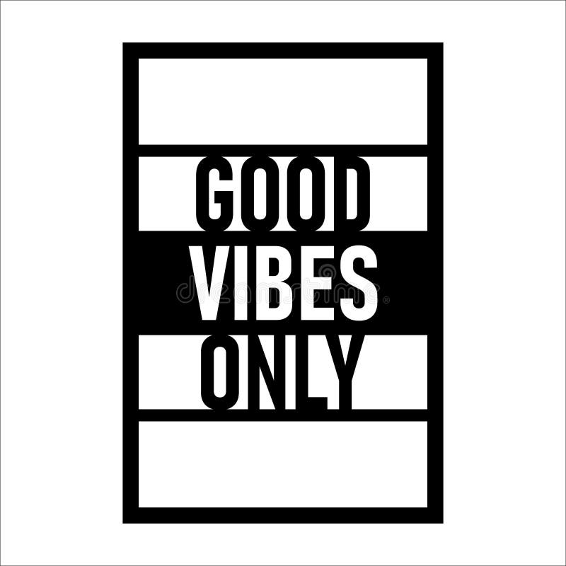 Good Vibes only Vector Design for Metal Wall Art Stock Vector ...
