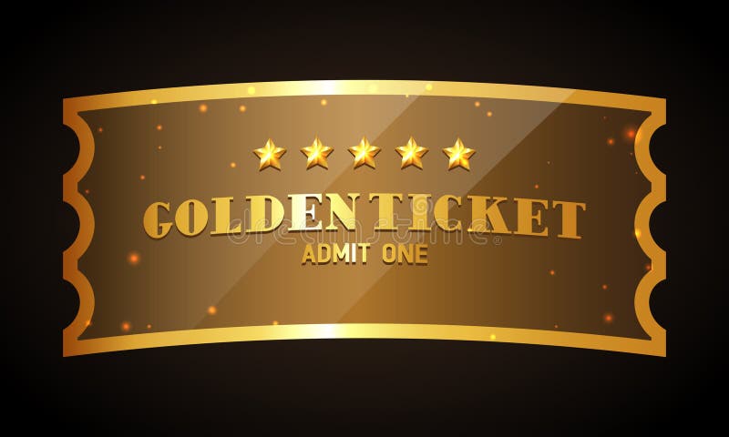 Golden Ticket. Golden Ticket with Five Stars and Golden Sparkles ...