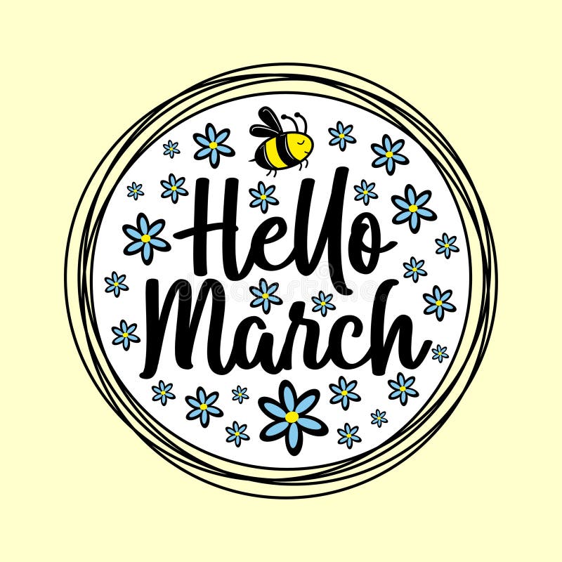 Hello March - Happy Greeting with Cute Bee and Daisy Flowers in Circle ...