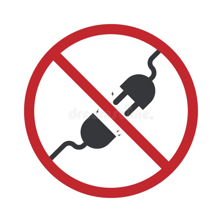 Isolated Prohibition Sign : Do Not Plug or Unplug Electric Plug from ...