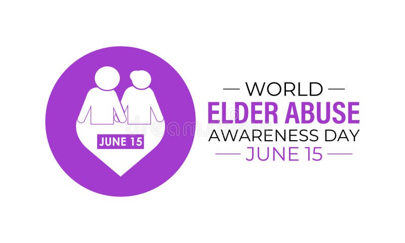 World Elder Abuse Awareness Day is Observed Every Year on June 15. Stock Vector - Illustration ...