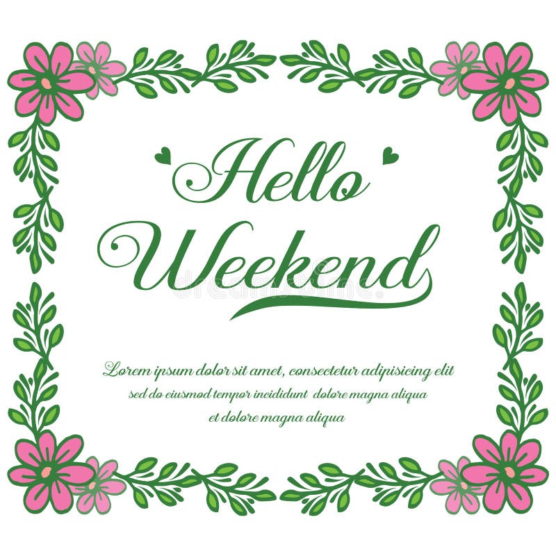 Artwork of Pink Flower Frame, for Wallpaper of Card Hello Weekend ...