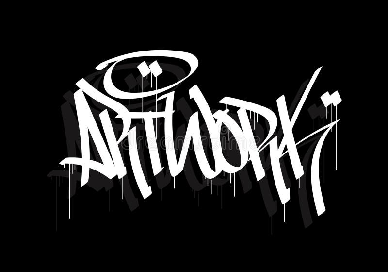 ARTWORK Word Graffiti Tag Style Stock Vector - Illustration of brush ...